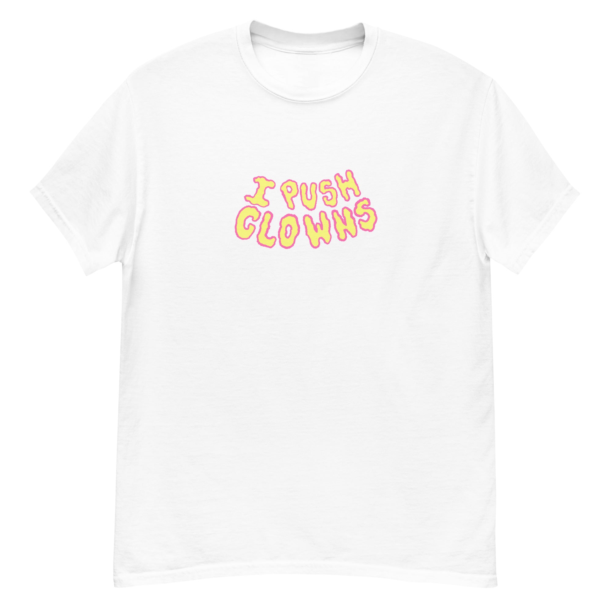 'I Push Clown' White T-Shirt – Jacob Sharpe